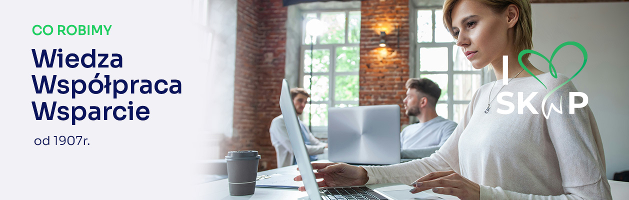 Stowarzyszenie Księgowych w Polsce – działamy dla Księgowych od 1907 r.